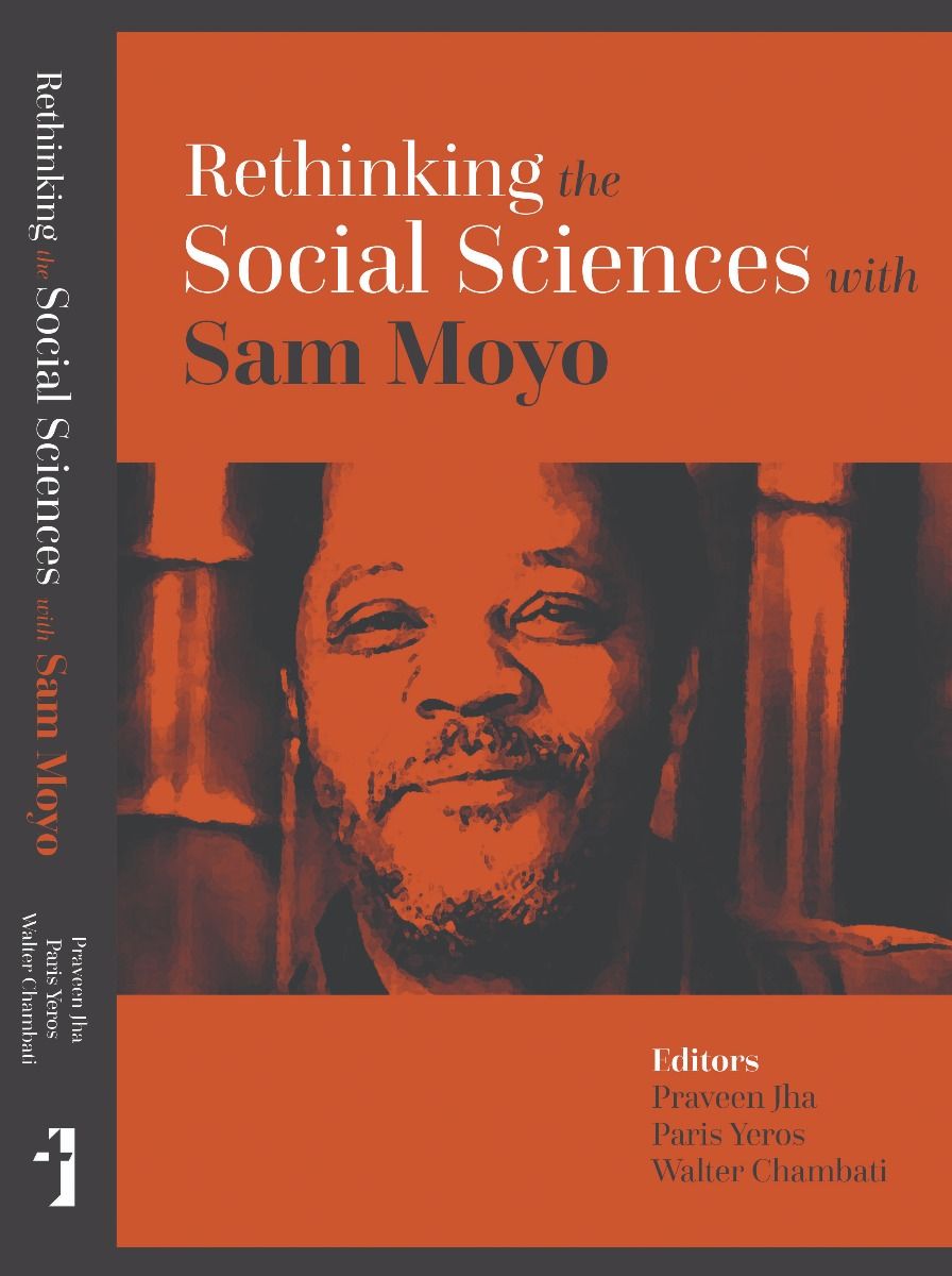 Rethinking the Social Sciences with Sam Moyo – Developing Economics
