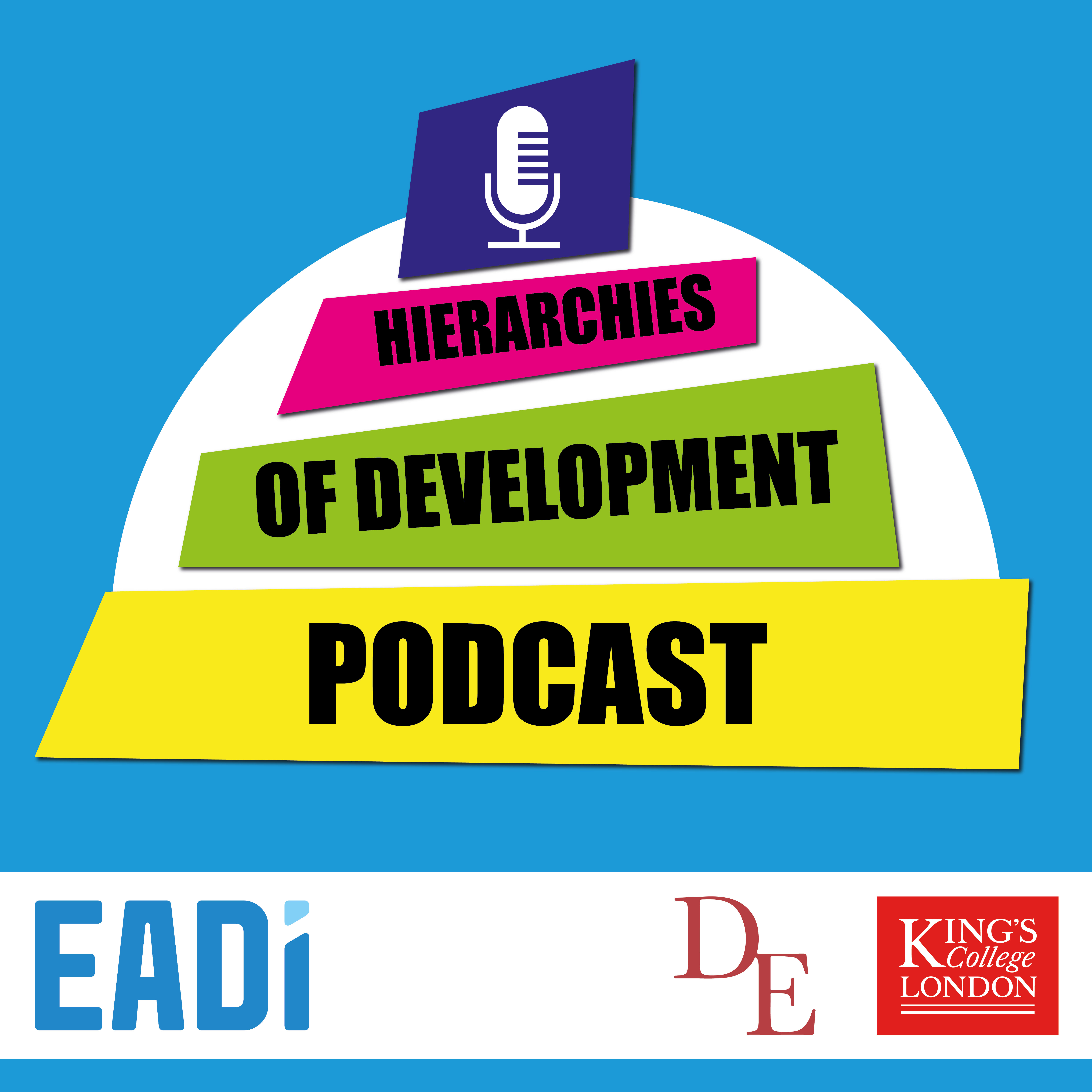 Hierarchies of Development podcast – Developing Economics